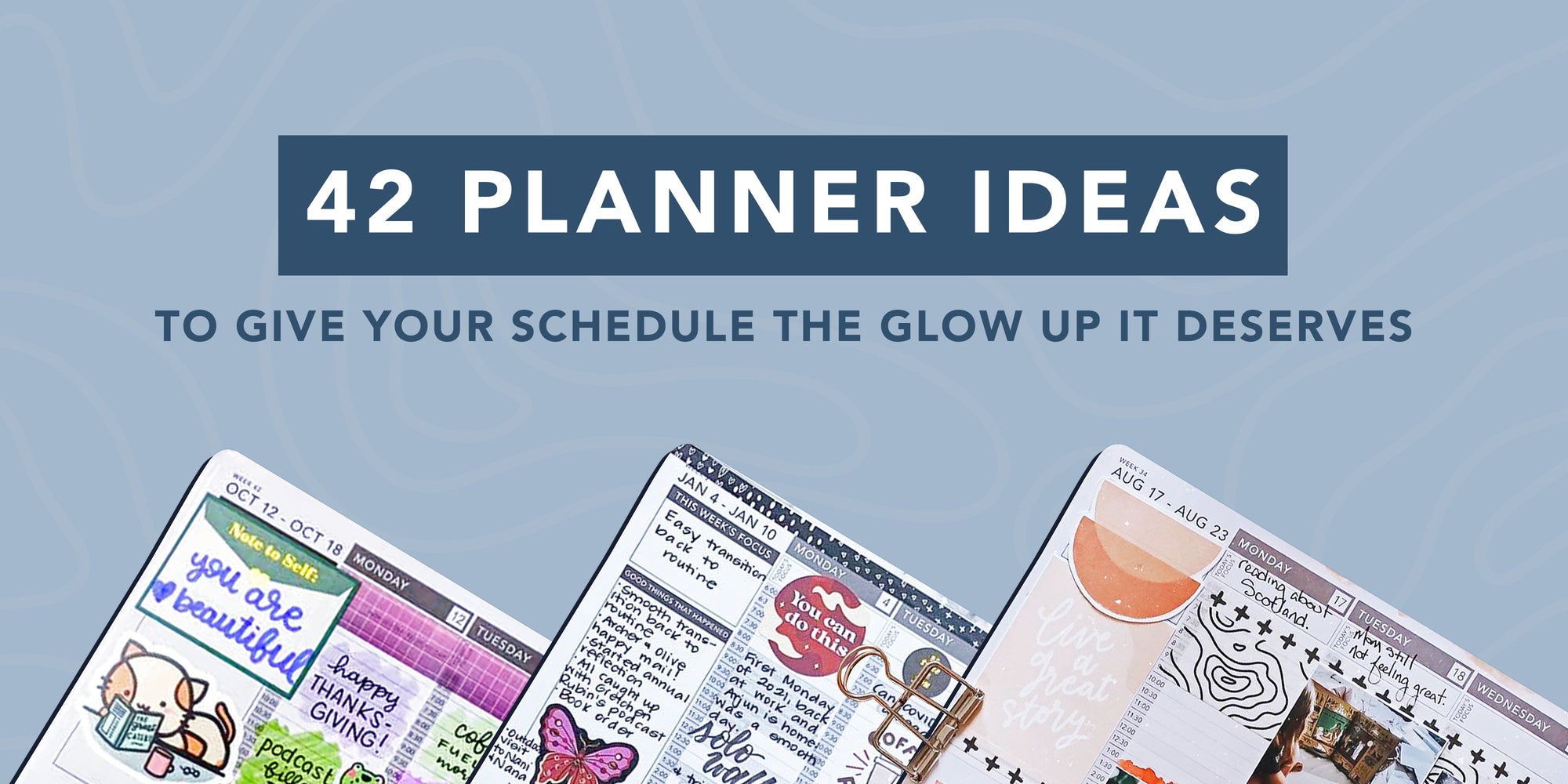 42 Planner Ideas to Give Your Schedule the Glow Up It Deserves ...